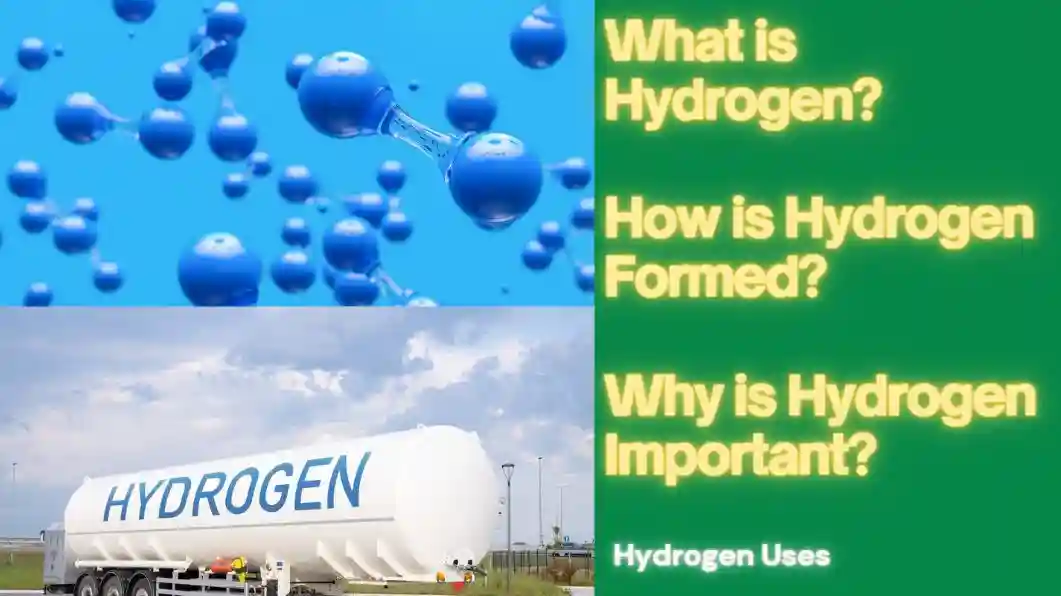 What is Hydrogen? Why is Hydrogen Important?